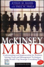 The McKinsey Mind: Understanding and Implementing the Problem-Solving ...