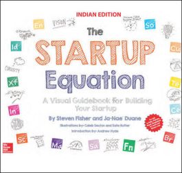 The Startup Equation: A Visual Guidebook To Building Your Startup